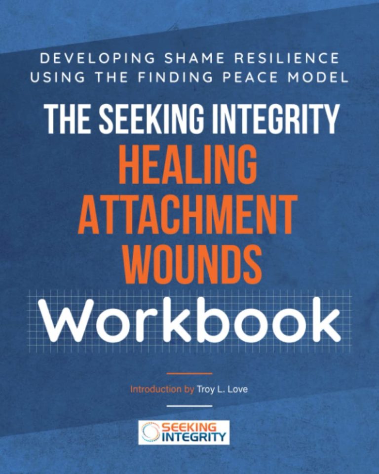 Healing Attachment Wounds - Seeking Integrity