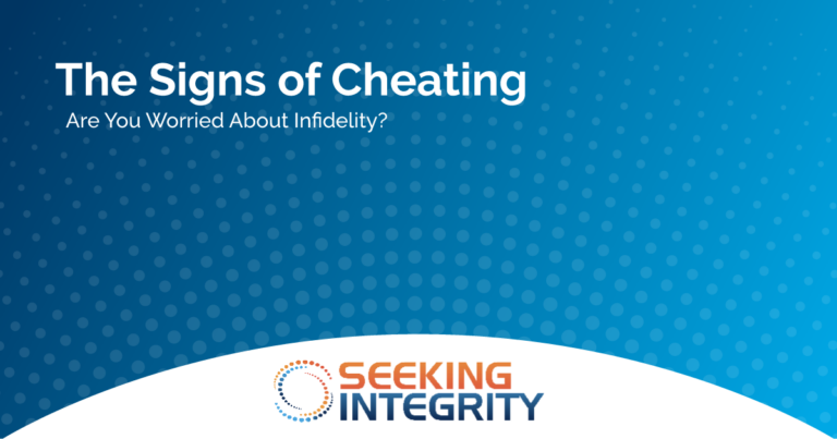 Signs of Cheating - Seeking Integrity